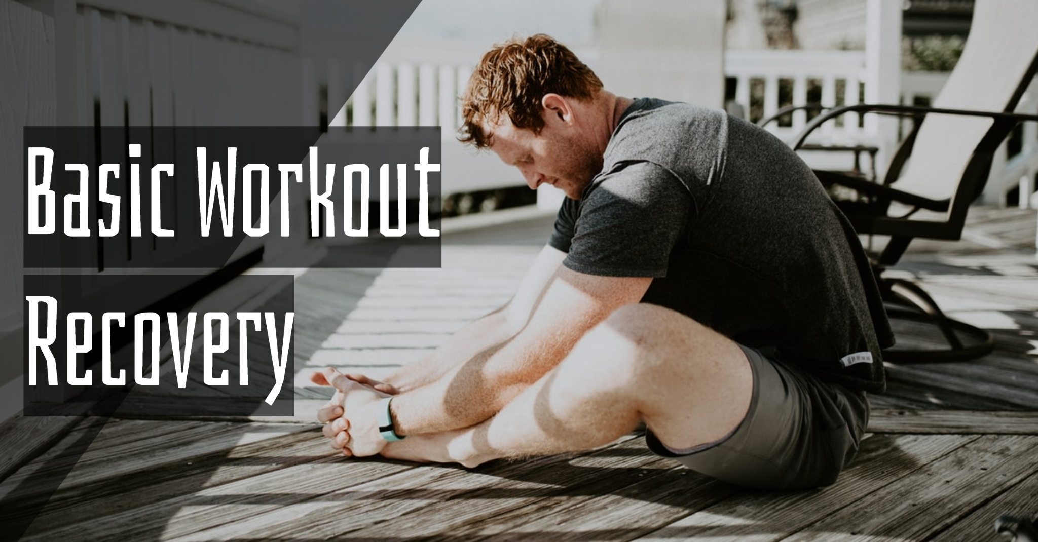 Blog - Basic workout recovery - Bodybuilding and Sports Supplements