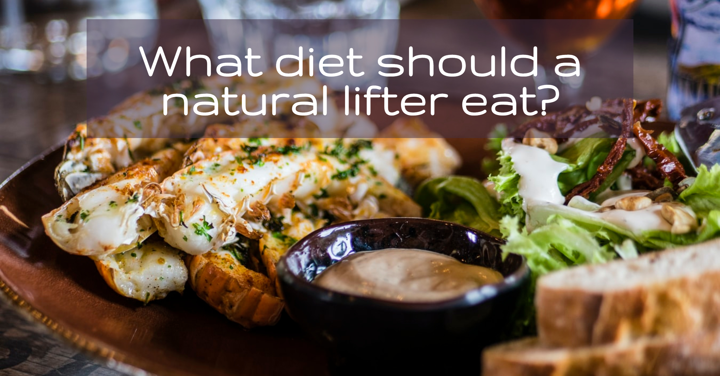Blog - What diet should a natural lifter eat? - Bodybuilding and Sports ...